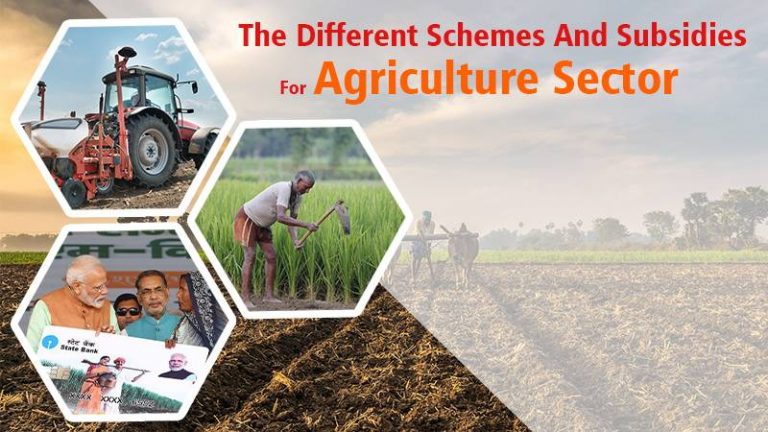 The Different Schemes And Subsidies For Agriculture Sector. | KhetGaadi